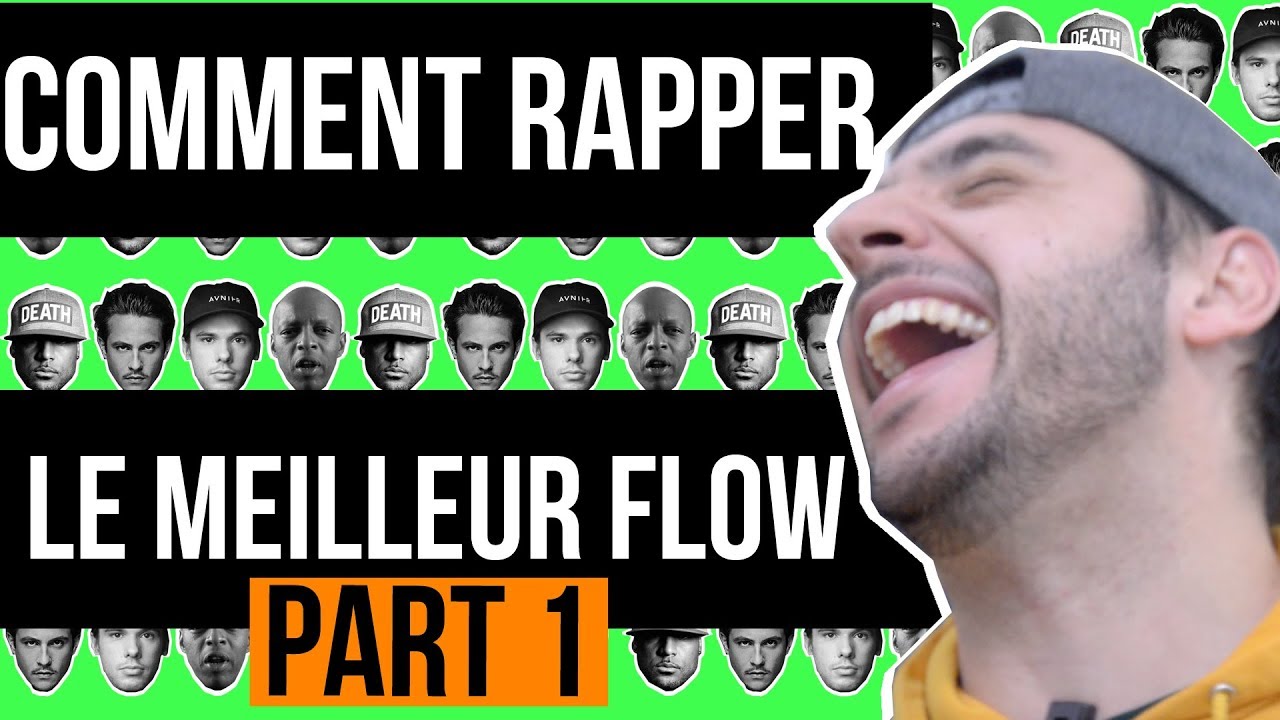 COMMENT RAPPER - Le meilleur flow PARTIE 1 - YouTube