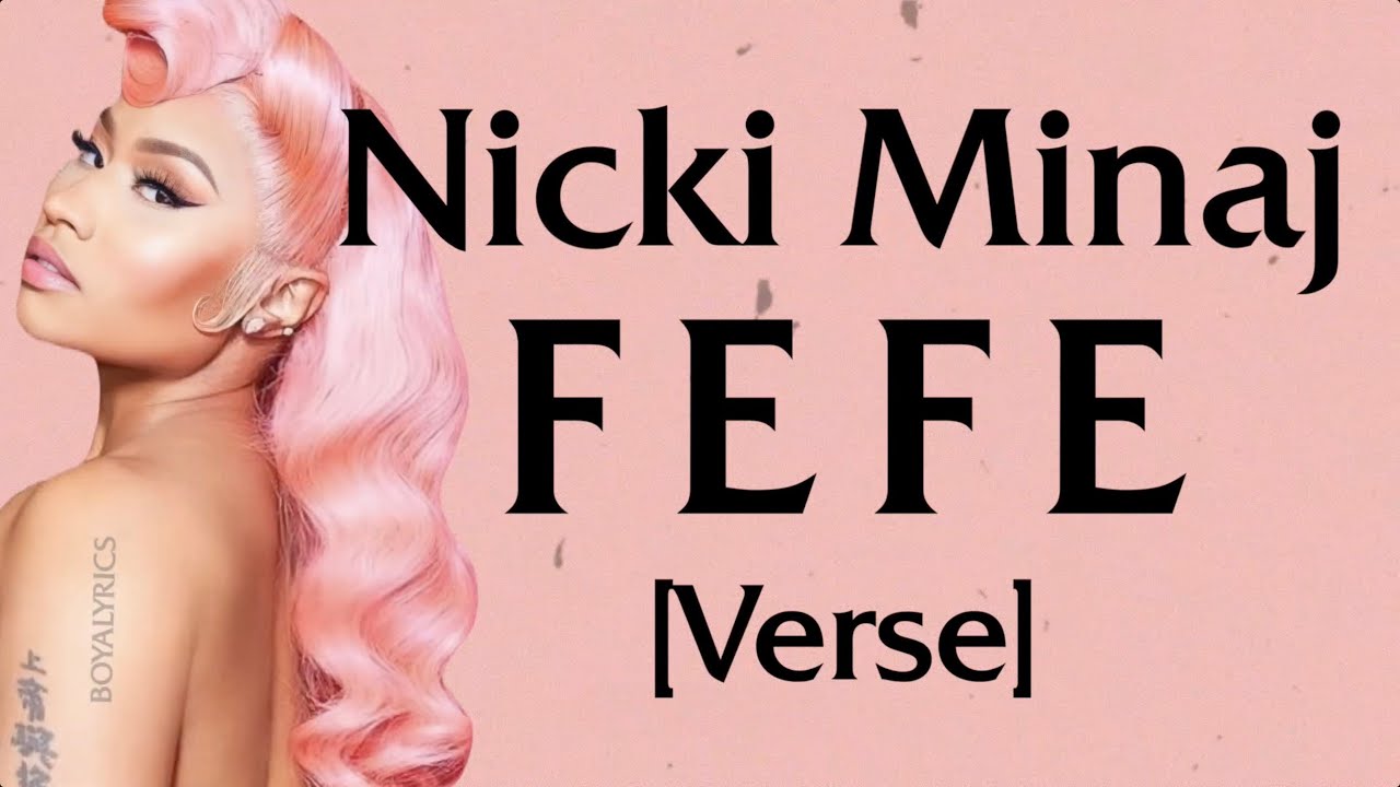 Nicki Minaj FEFE Verse Lyrics I Get Chips I Ask For LAYS YouTube nicki-minaj-fefe-verse-lyrics-i-get-chips-i-ask-for-lays-youtube