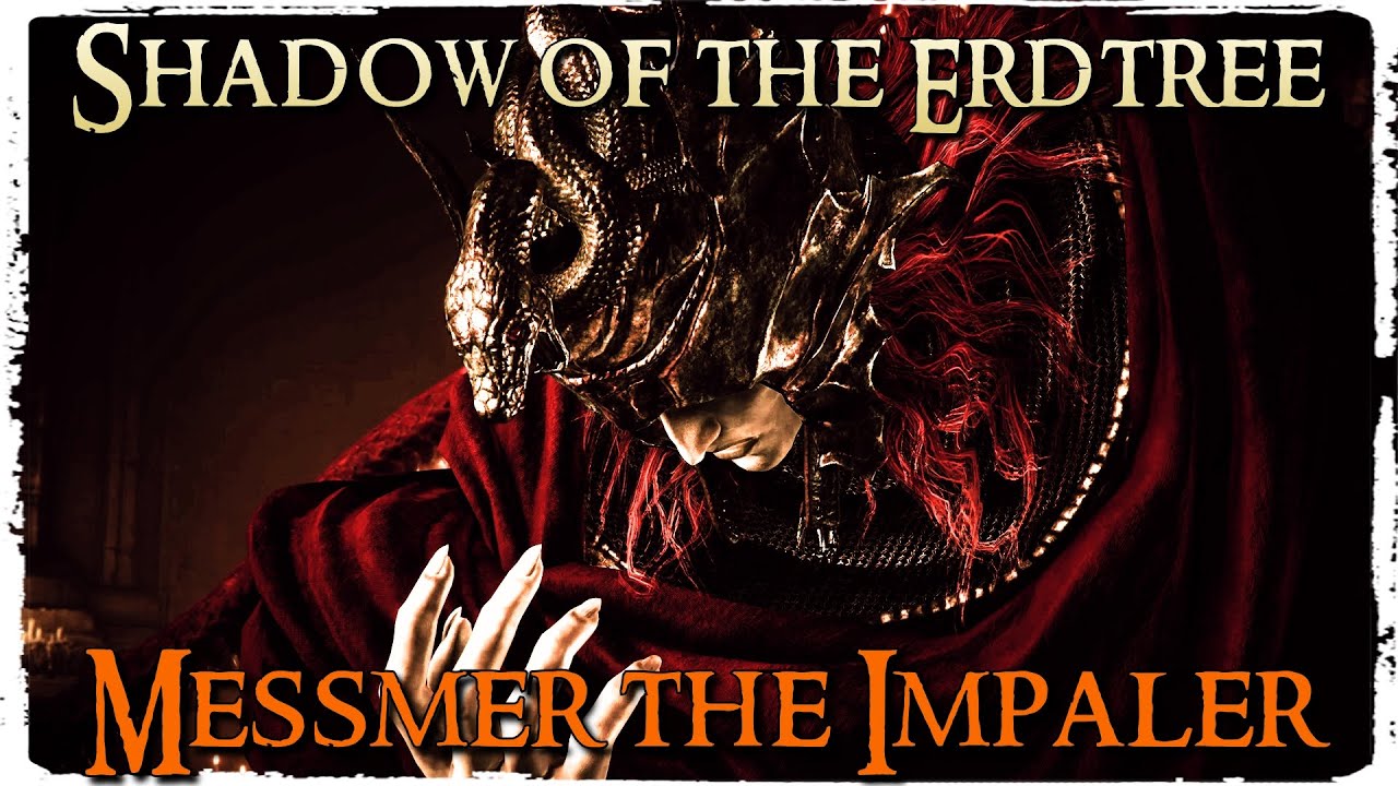 Elden Ring Bosses: "Messmer the Impaler" Shadow of the Erdtree DLC (4K ...