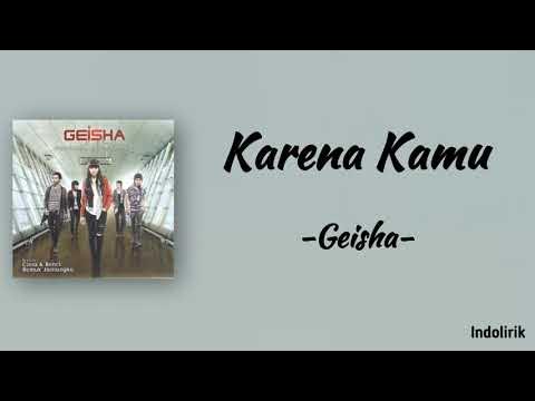 Geisha - Karena Kamu | Lirik Lagu - YouTube