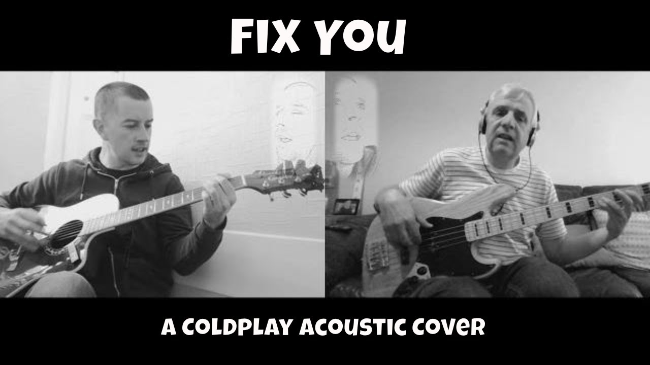 Fix You - Coldplay Acoustic Cover - YouTube