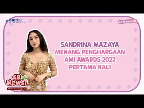 SANDRINA MAZAYA MENANG AMI AWARDS 2022 PERTAMA KALI