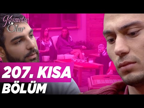 Kısmetse Olur 207. Bölüm Kısa Bölüm