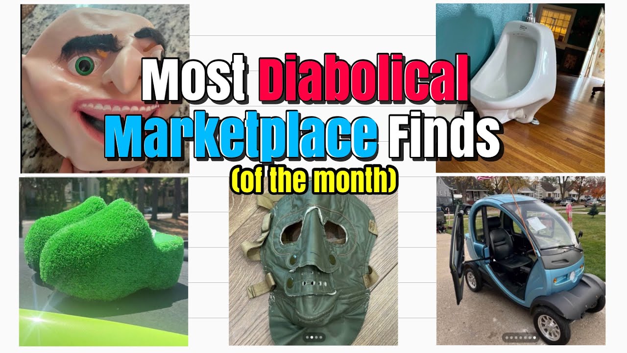 Most Diabolical Marketplace Finds ( Of The Month) Vol 3 - YouTube
