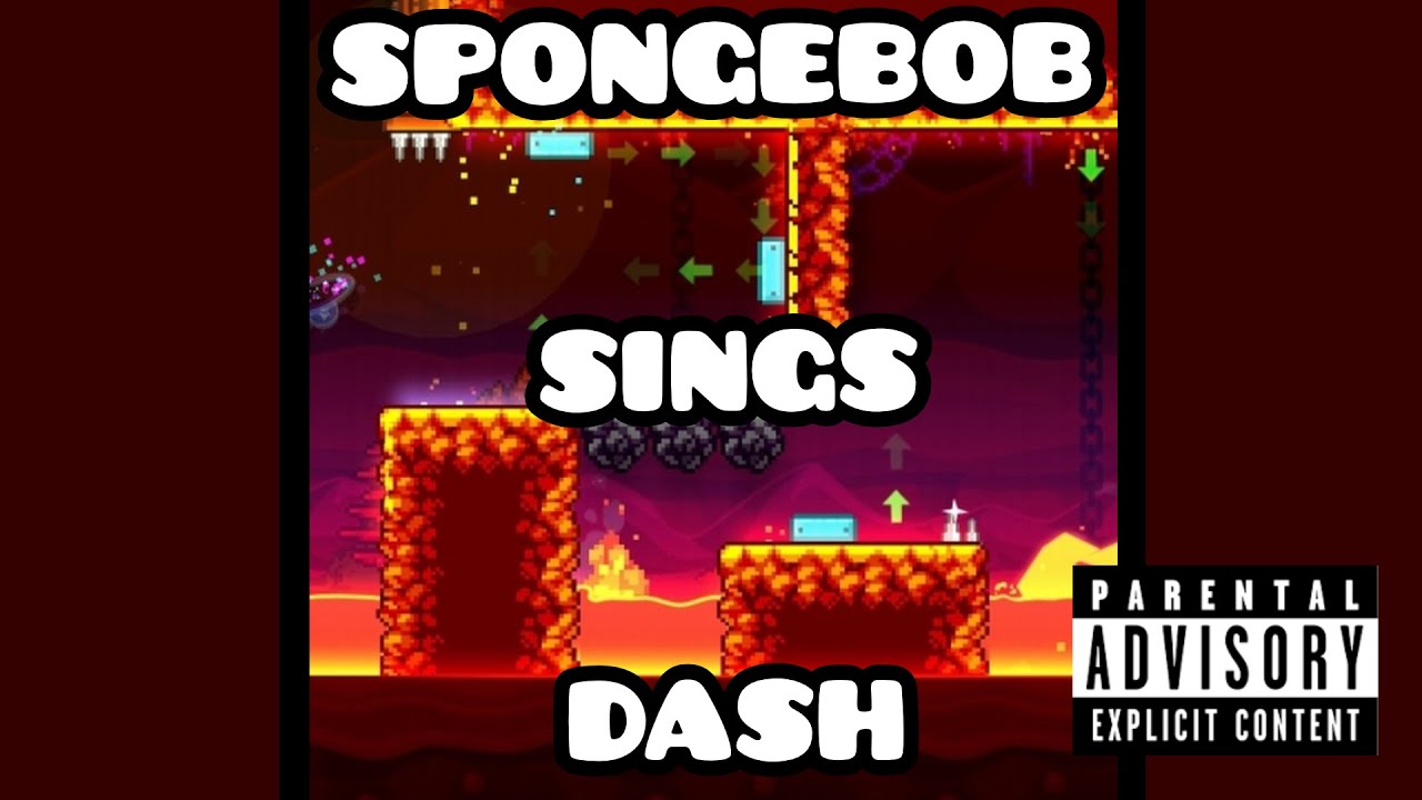 Spongebob Sings Dash | Geometry Dash - YouTube