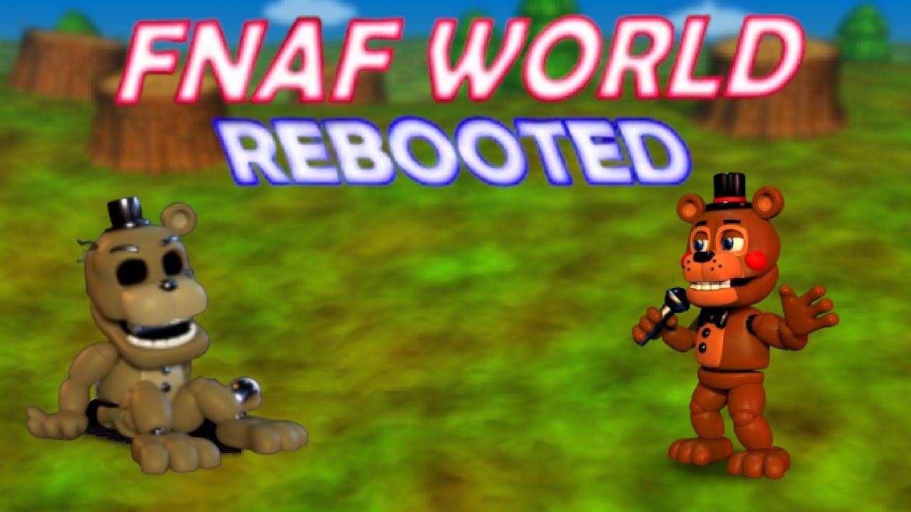 FNaF World Rebooted Has Some INSANE POTENTIAL - YouTube