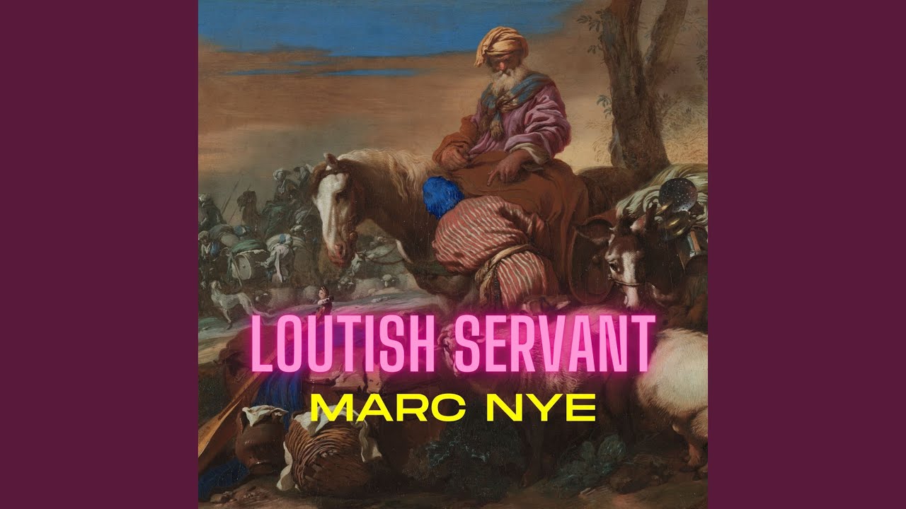 Loutish Servant - YouTube