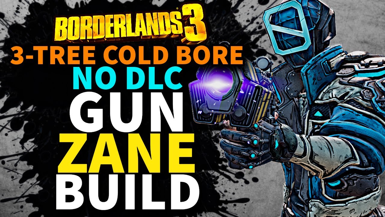 Borderlands 3 | No DLC Cold Bore Zane Build | 3-Tree Cold Bore | 2024 ...