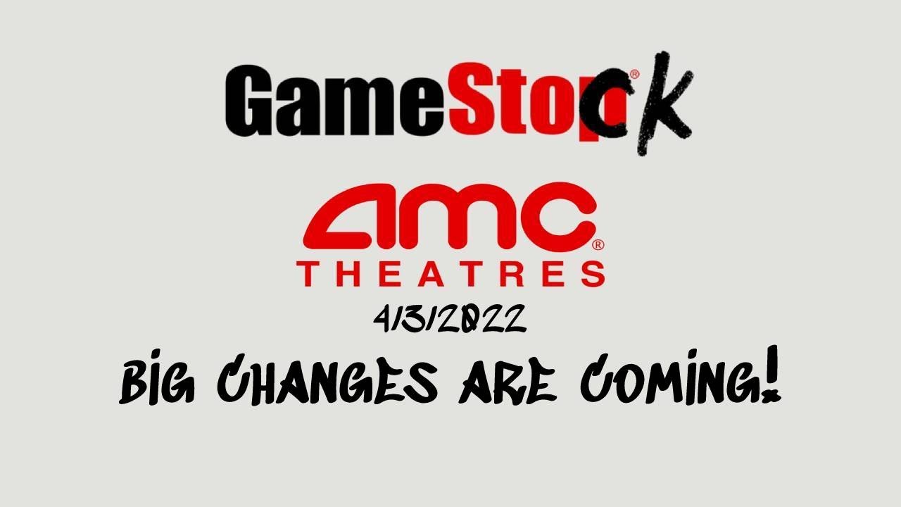 AMC Stock & GME Stock - Big Changes Are Coming - YouTube