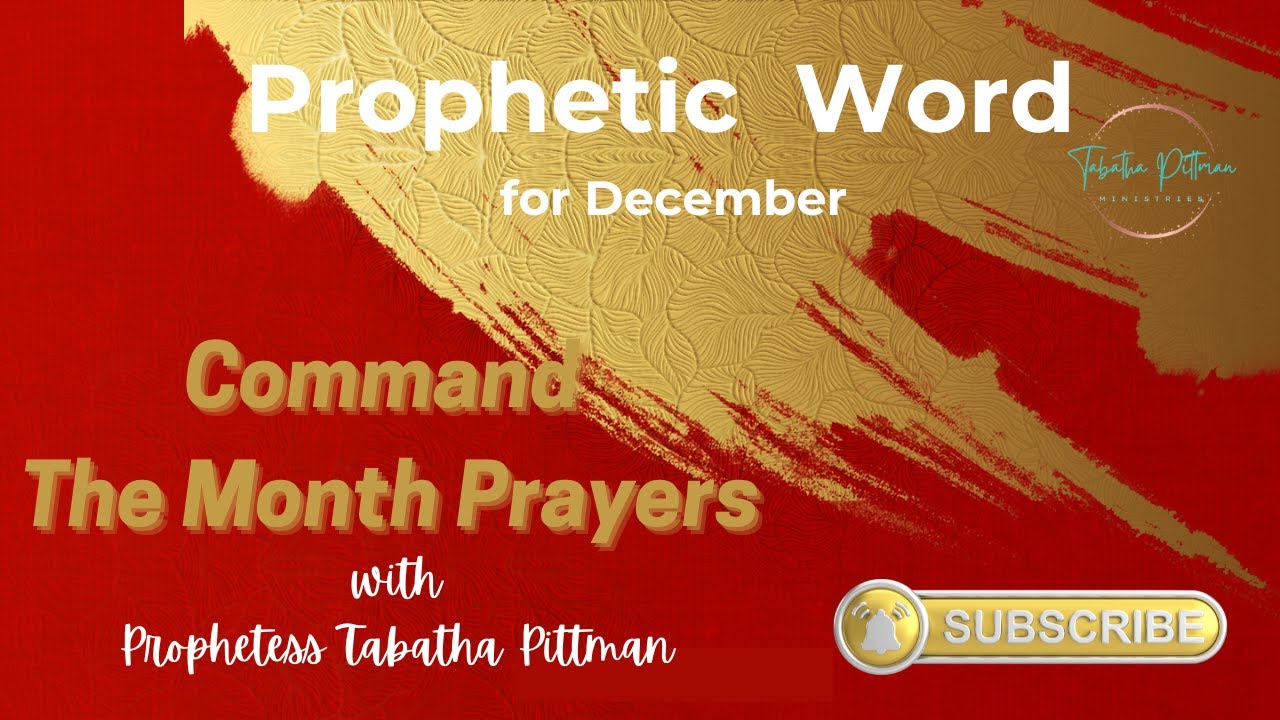 Commanding the Month of December | Prophetess Tabatha Pittman # ...