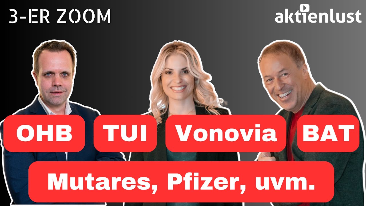 TUI, C3.AI, Gamestop, Pfizer, BAT, Mutares, McDonalds, Vonovia, Bayer ...