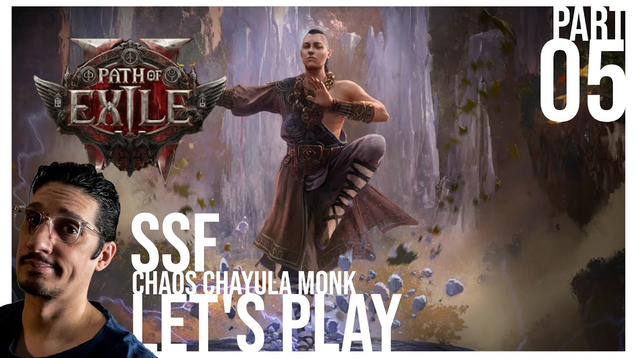 (SSF) Path of Exile 2 | Let's Play - Part 5 | Chaos Chayula Monk - YouTube