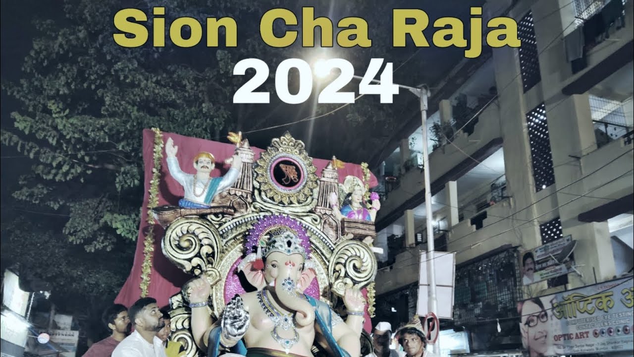 Sion Cha Raja Aagman 2024 Rajkumar vlog #sioncharaja #sioncharaja # ...