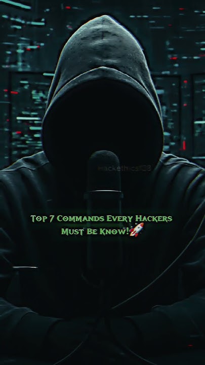 Top 7 Commands Every Hacker Must Know ⚡ | Ethical Hacking Basics 👨‍💻 #CyberSecurity #HackingTips ...