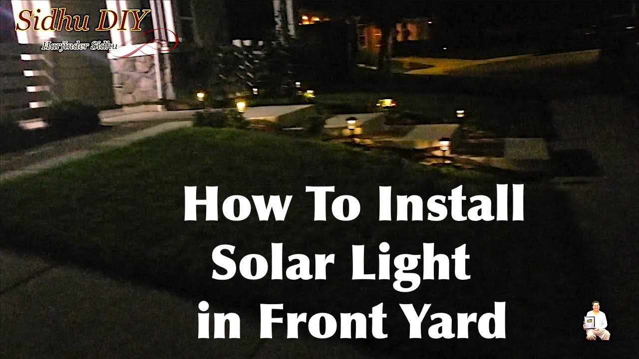 Vlog # 2 | How To Install Solar Light in Front Yard - YouTube