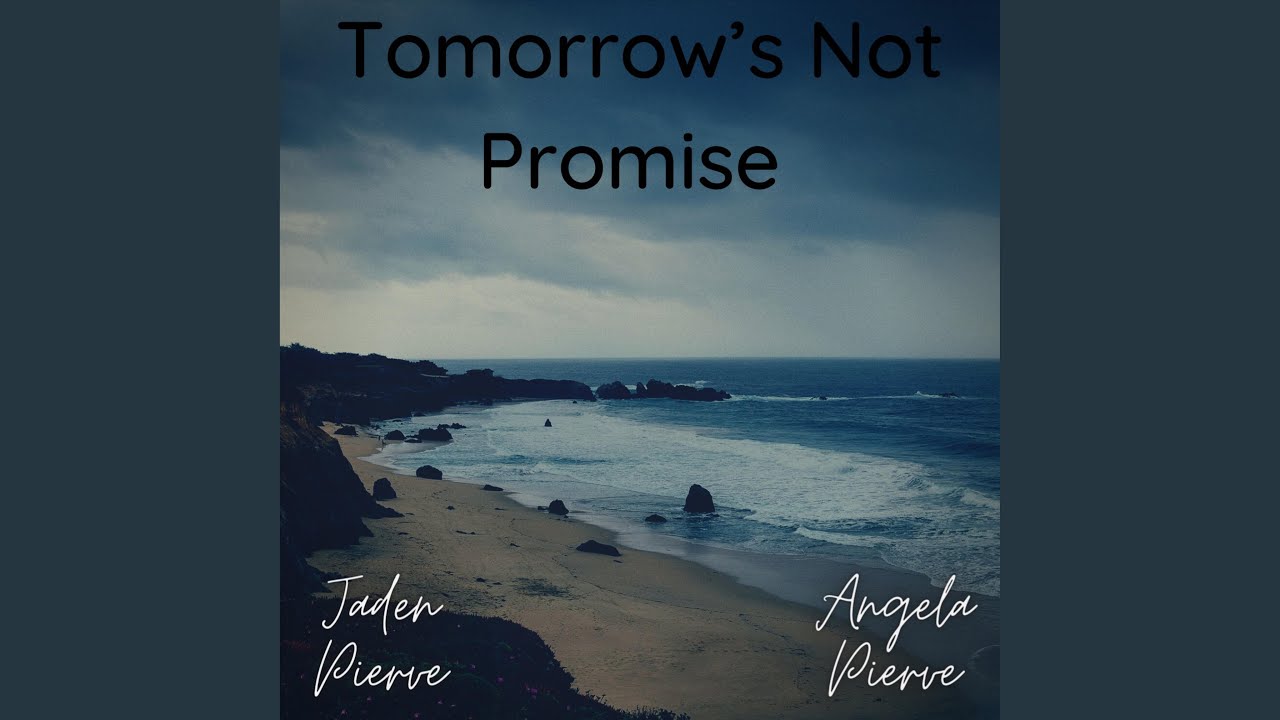 Tomorrow's Not Promise - YouTube