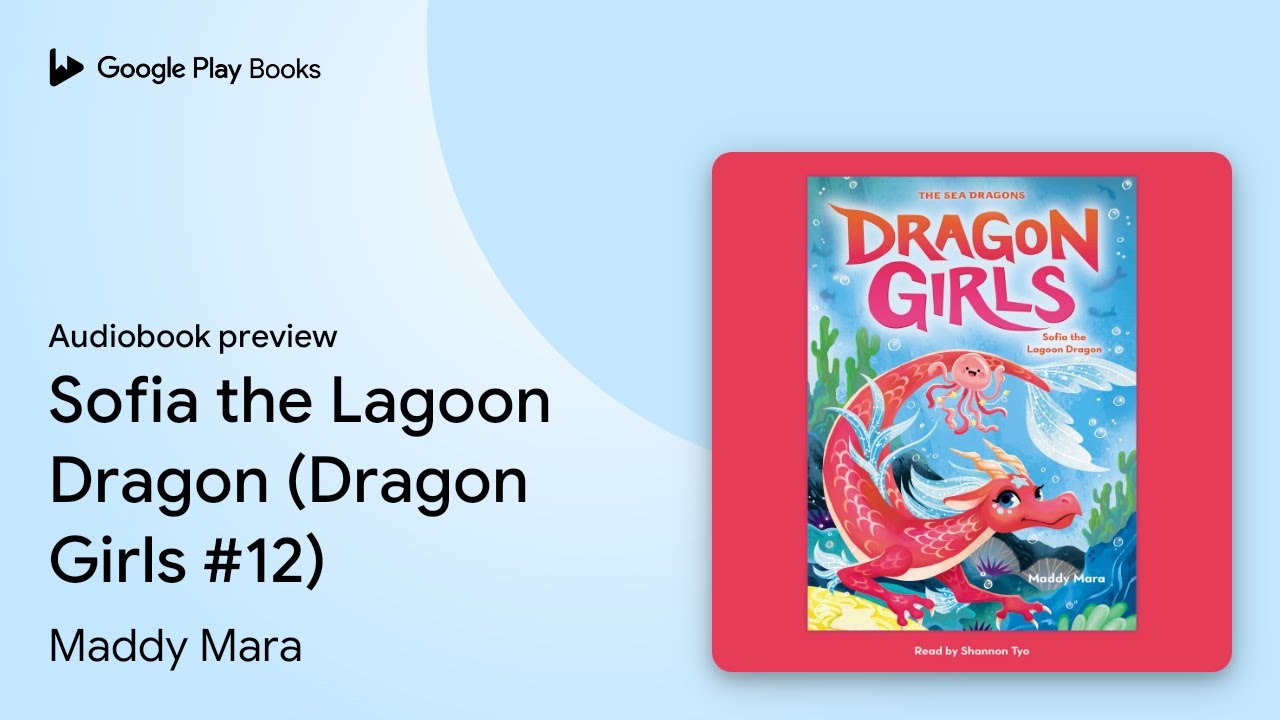 Sofia the Lagoon Dragon (Dragon Girls #12) by Maddy Mara · Audiobook preview - YouTube