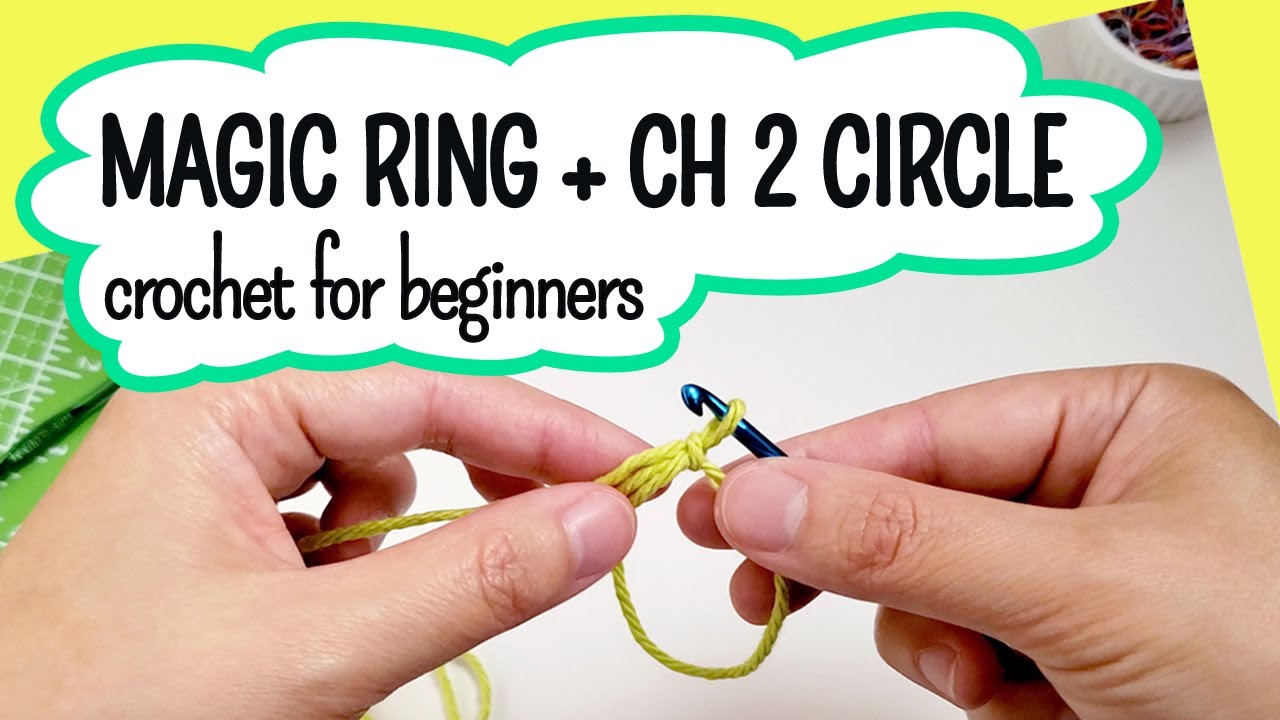 How to crochet a magic ring + Ch 2 method | Amigurumi crochet for ...