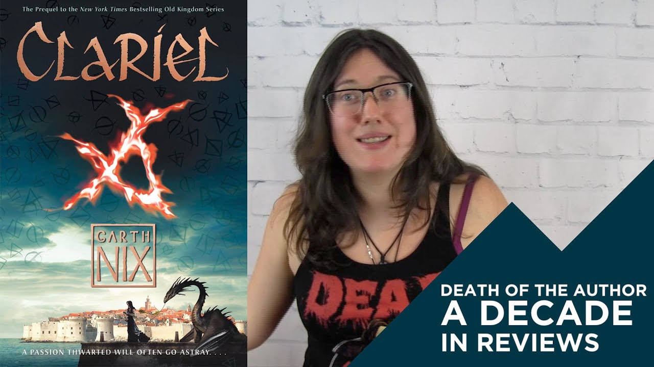Clariel by: Garth Nix | A Decade In Reviews - YouTube