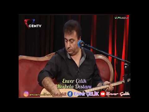 Enver Çelik Kerbela Destanı