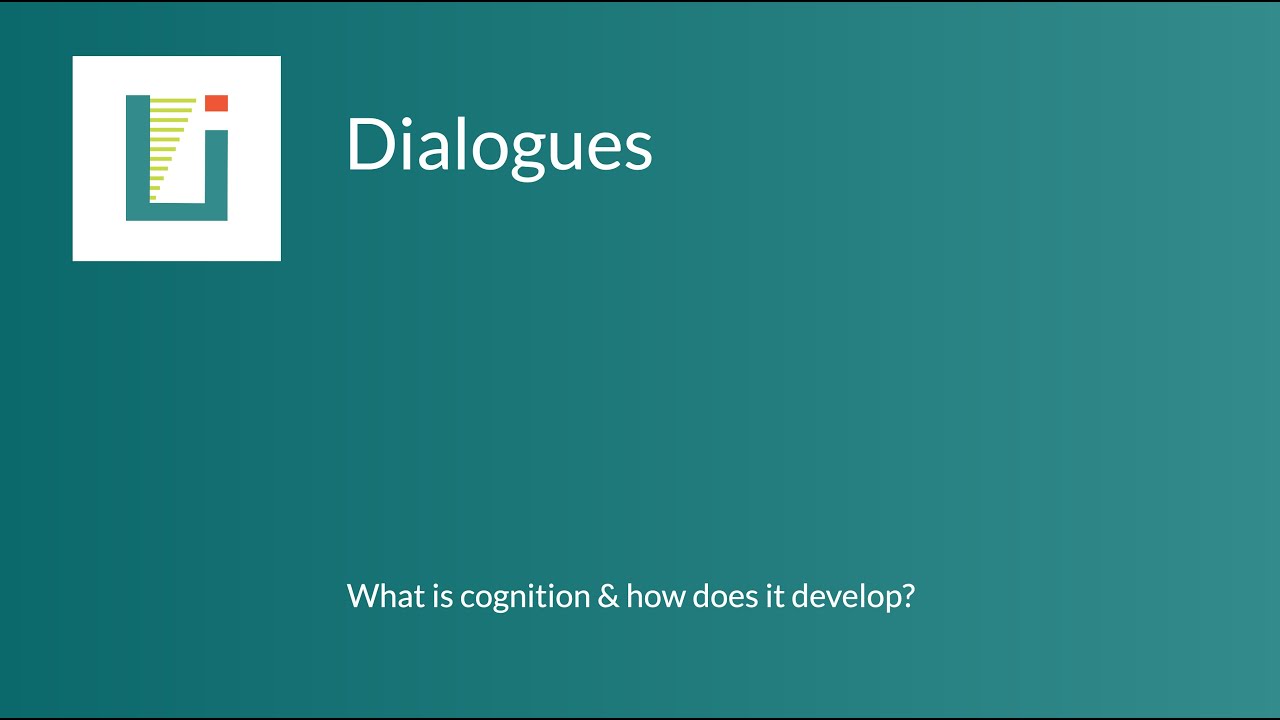 Lectica Institute Dialogue "What is cognition and how does it develop ...