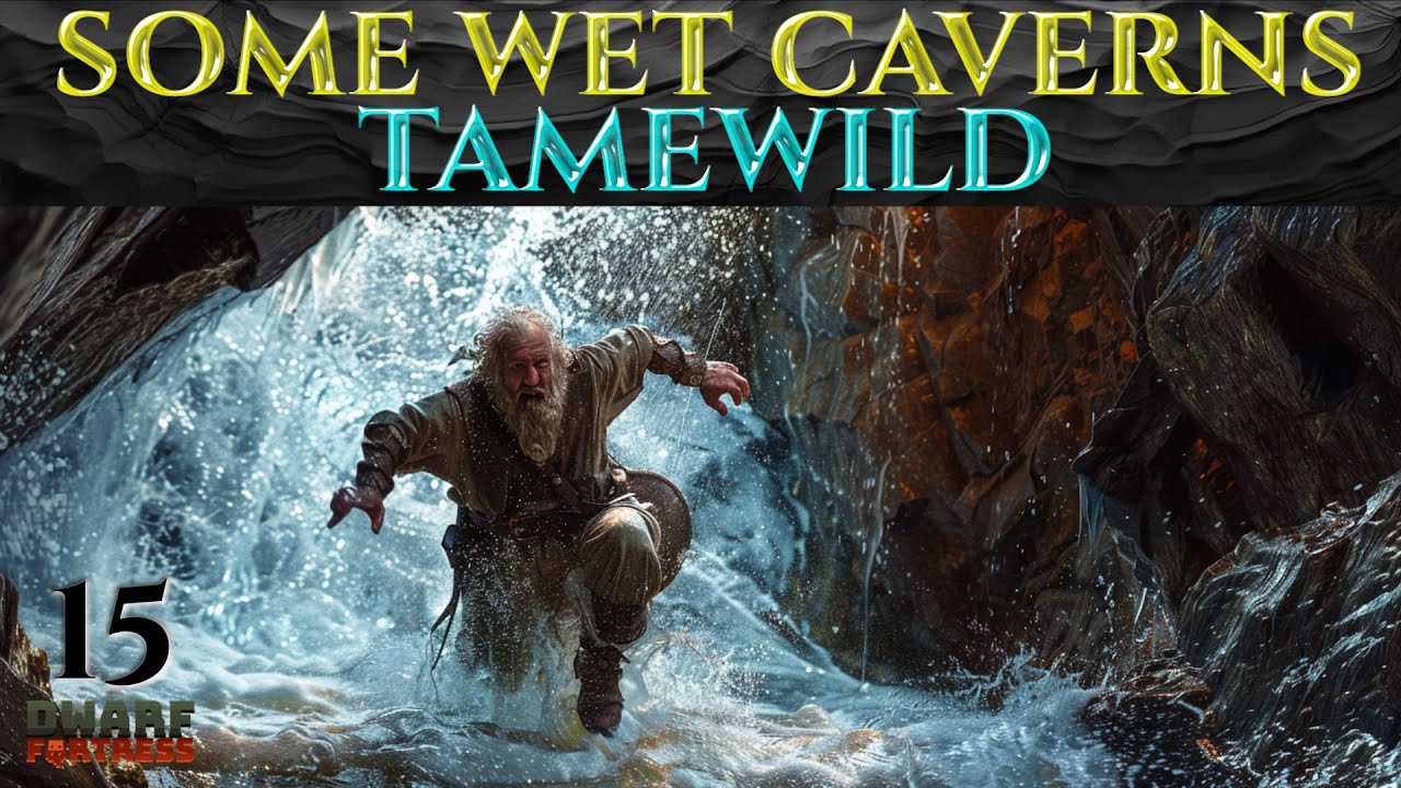Some Wet Caverns Lets Play Dwarf Fortress Gameplay Ep 15 Youtube
