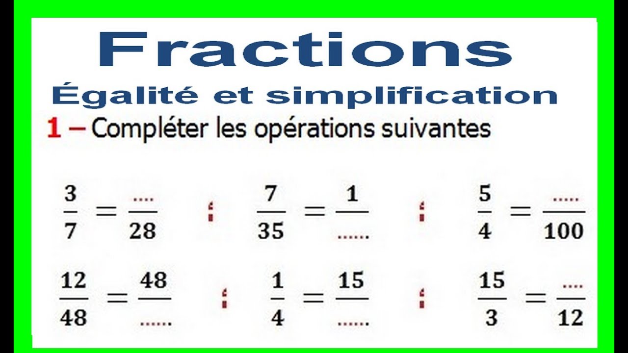 Maths 6ème - Fractions égalité et simplification Exercice 5 - YouTube