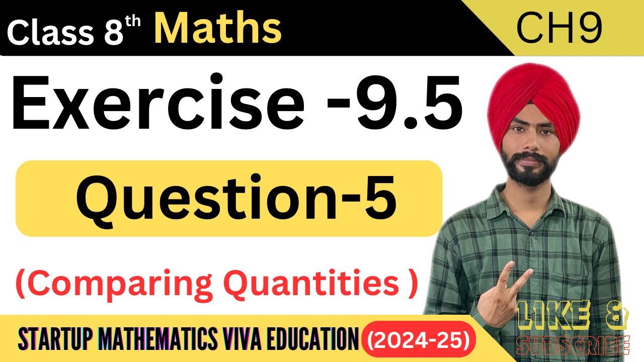 Exercise 9.5 question 5 solution|class 8th startup mathematics viva education comparing ...