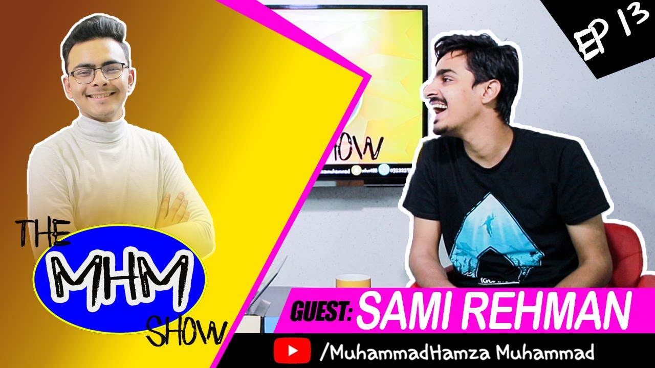 EP 13 | The MHM Show | Guest: Sami Rehman (Bekaar Films) |By ...