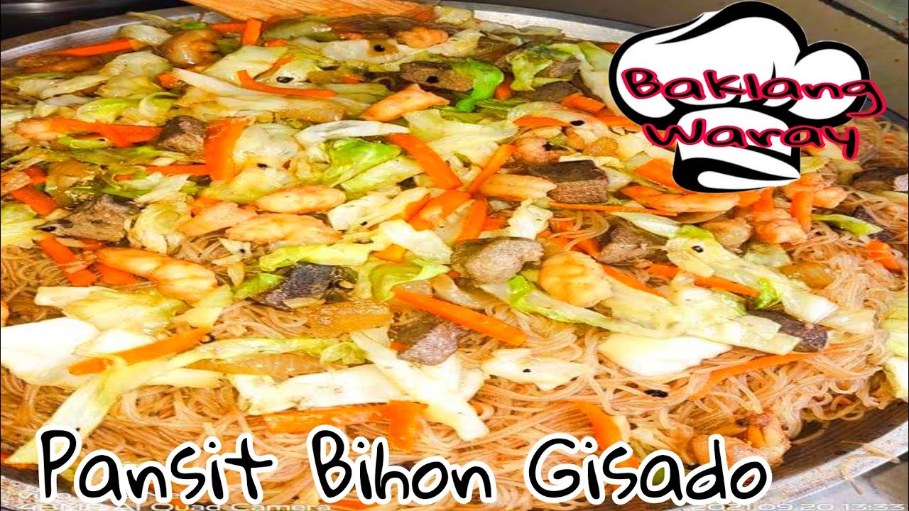 Pansit Bihon Gisado | Lutong Bahay | Baklang Waray - YouTube