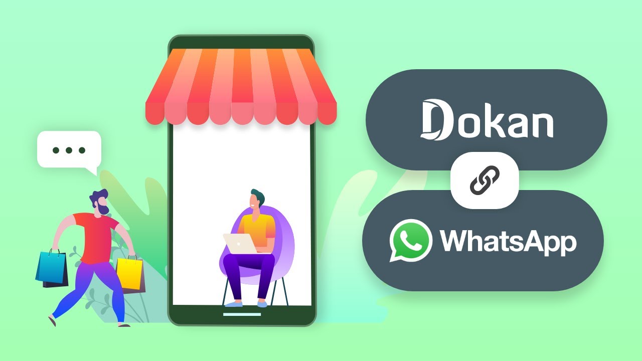 How to integrate WhatsApp in your Dokan powered Multivendor Marketplace ...