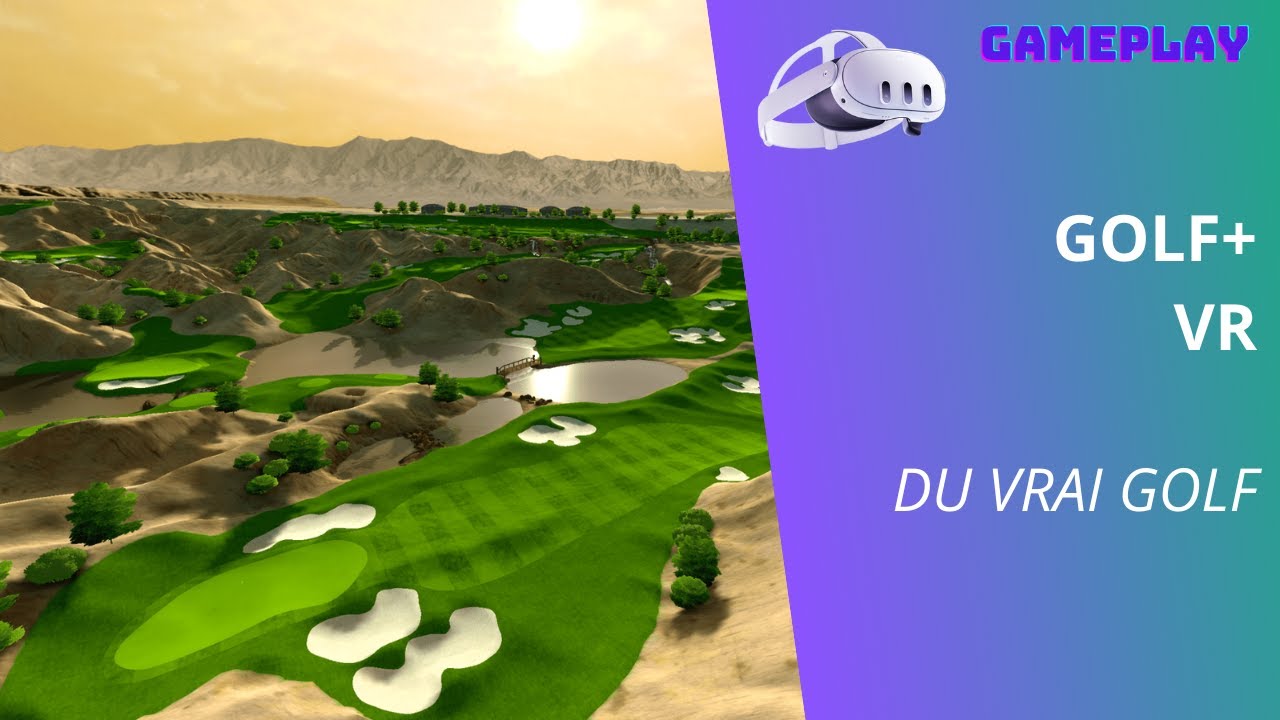 Gameplay : GOLF PLUS - LE JEU DE GOLF DE REFERENCE ! - META QUEST 3 ...