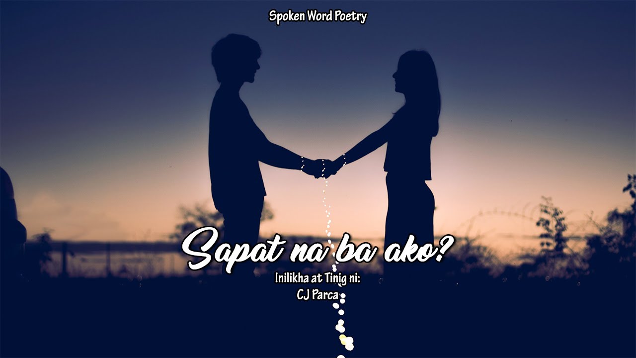 Sapat na ba ako? | Spoken Word Poetry - YouTube