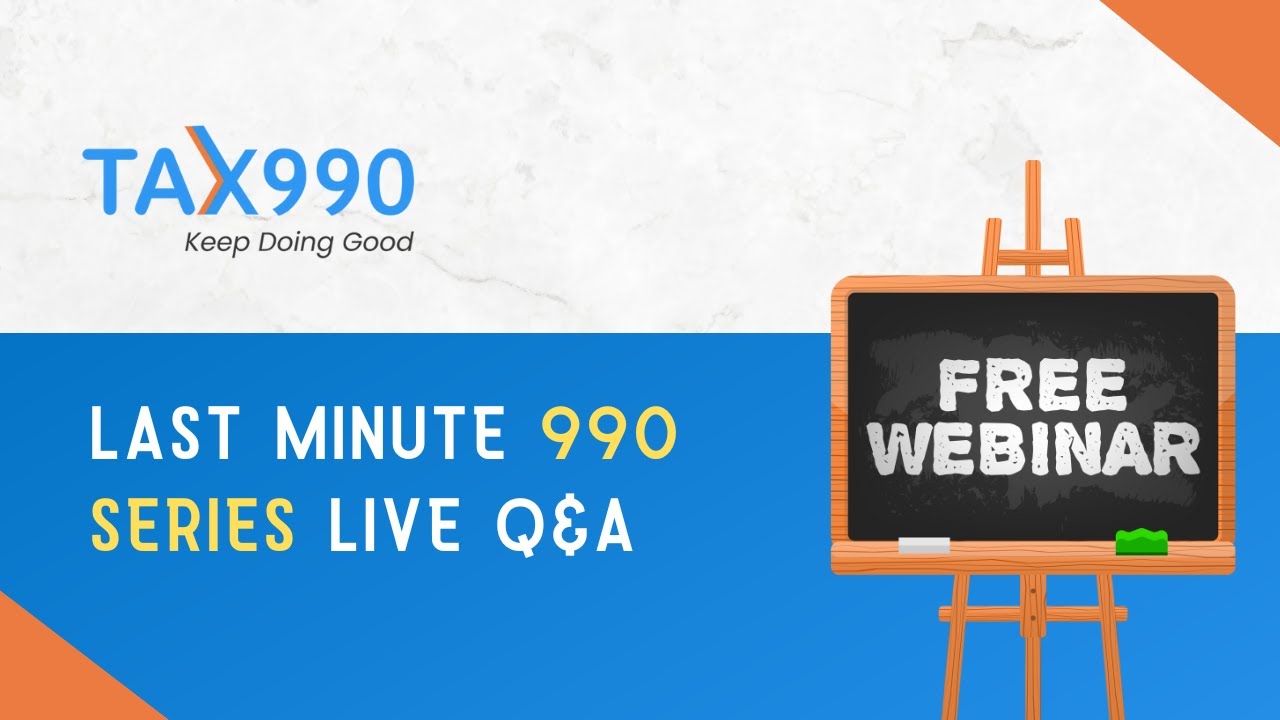 Last Minute 990 Series Live Q&A (Full Webinar) - YouTube