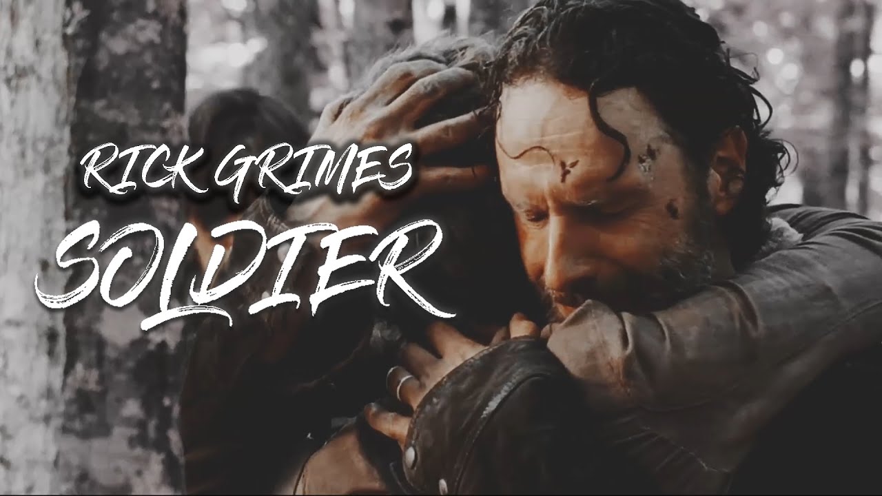 Rick Grimes Tribute || Soldier - YouTube