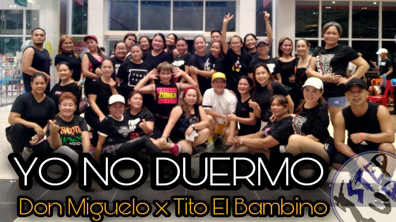 YO NO DUERMO - Don Miguelo x Tito El Bambino | Dance Fitness | Zumba ...