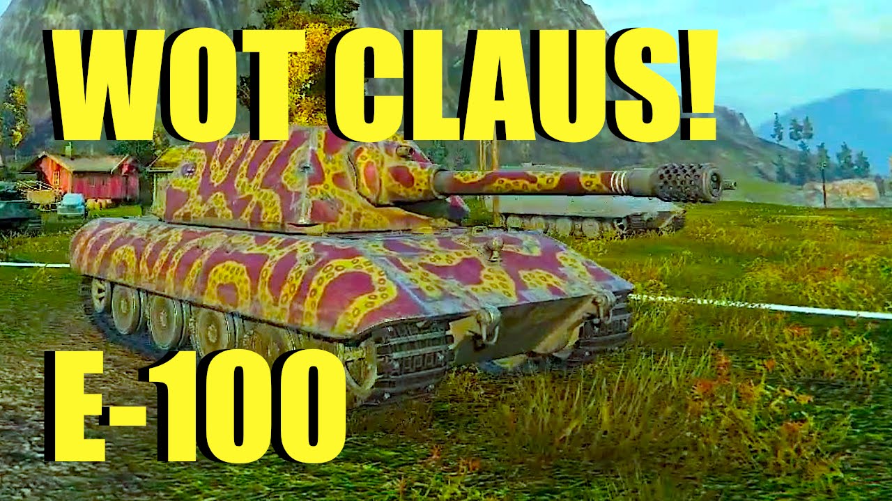 WOT - E 100 German Heavy Review | Capture Base Mission | World of Tanks - YouTube