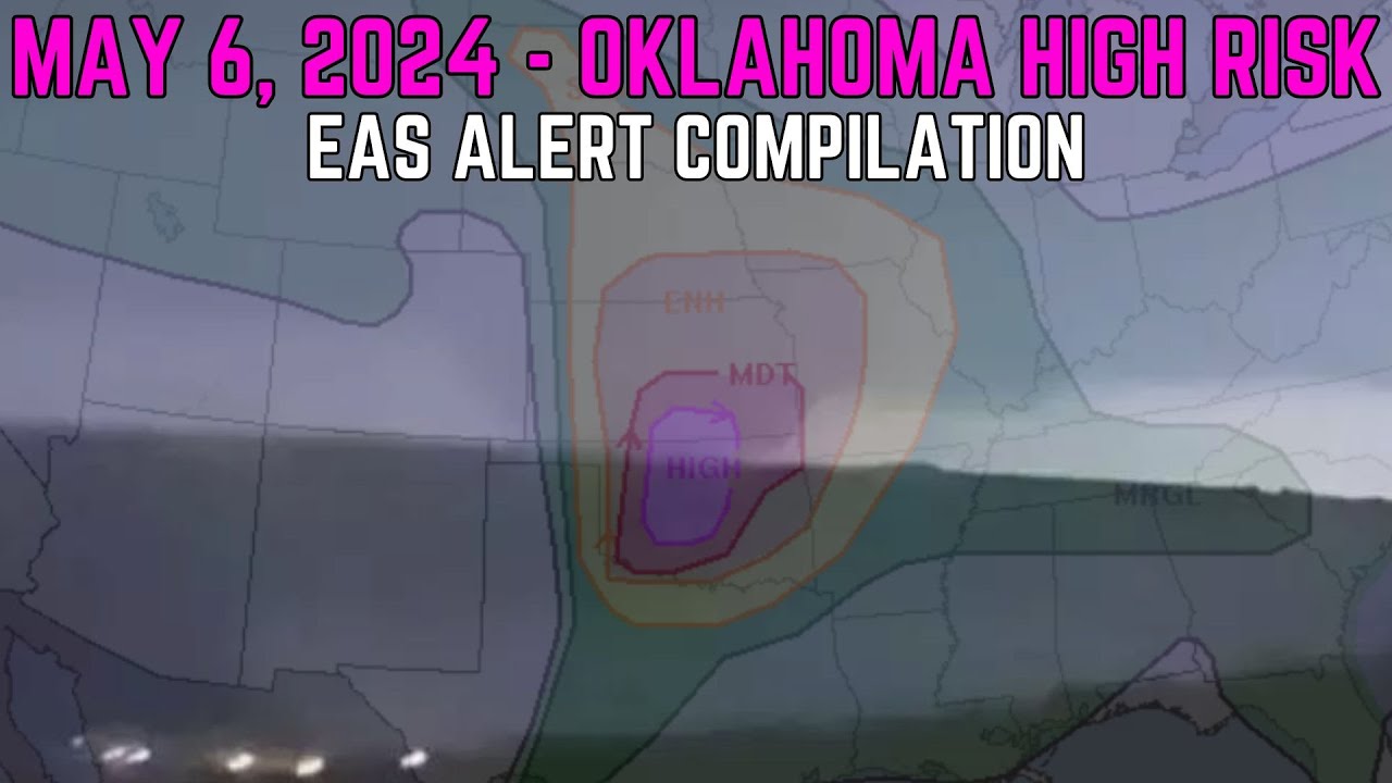 EAS Alerts #209-229: May 6, 2024 - OK High Risk Day - YouTube