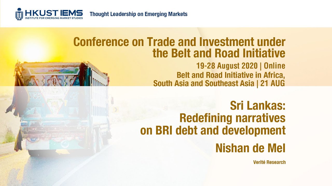 Nishan de Mel: Sri Lankas: Redefining narratives on BRI debt and ...