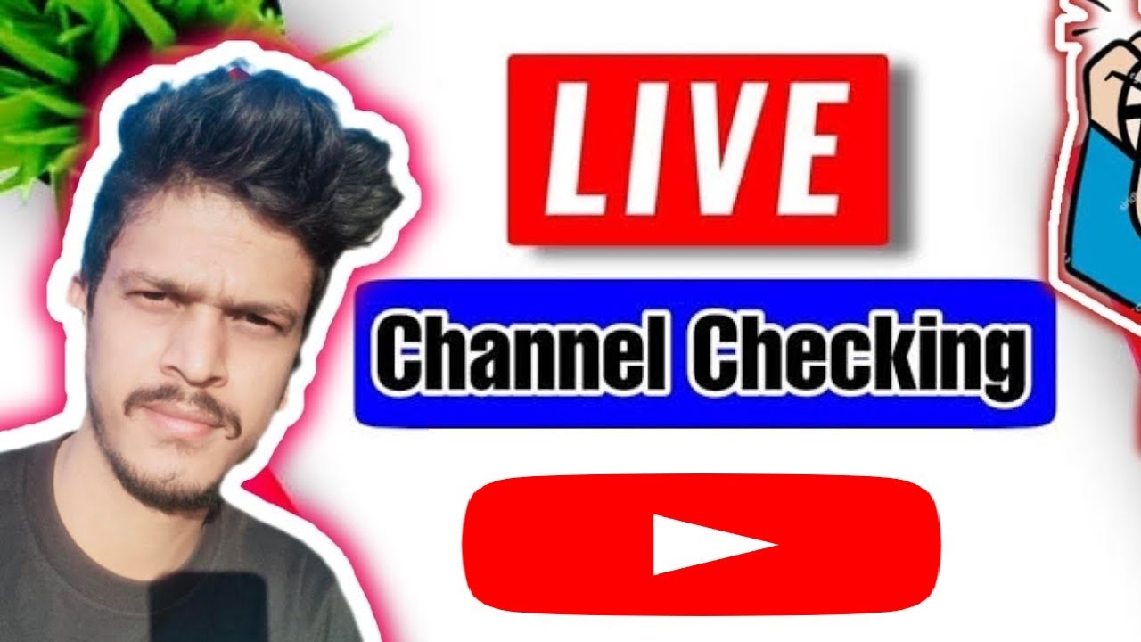 Channel Checking Live YouTube - YouTube