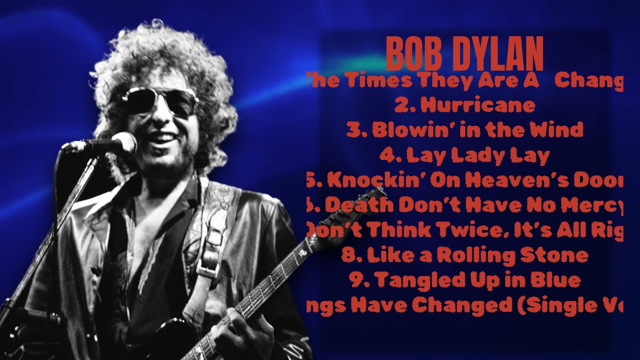 Bob Dylan-Music hits roundup for 2024-Leading Hits Mix-Predominant ...