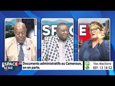 DOCUMENTS ADMINISTRATIFS EN CIRCULATION AU CAMEROUN : A QUI LA FAUTE ? ESPACE MINÉ DU 29 JUIN 2026
