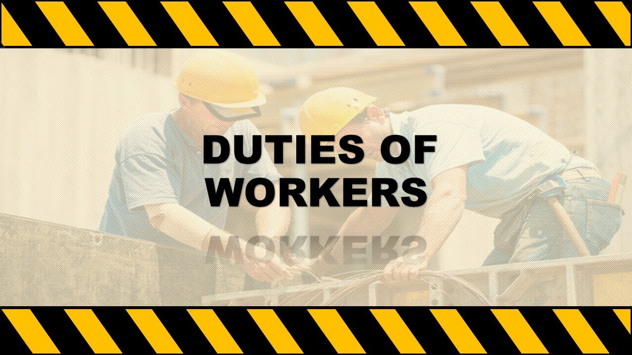 DUTIES OF WORKERS - YouTube
