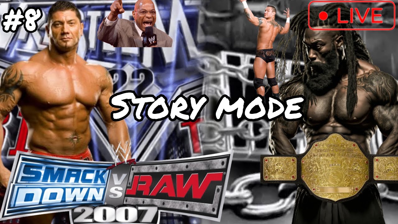 SMACKDOWN VS RAW 2007 LIVE STORY MODE # 8 - YouTube