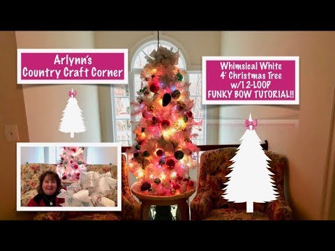 Whimsical White 4' Christmas Tree w/12-Loop FUNKY BOW TUTORIAL! - YouTube