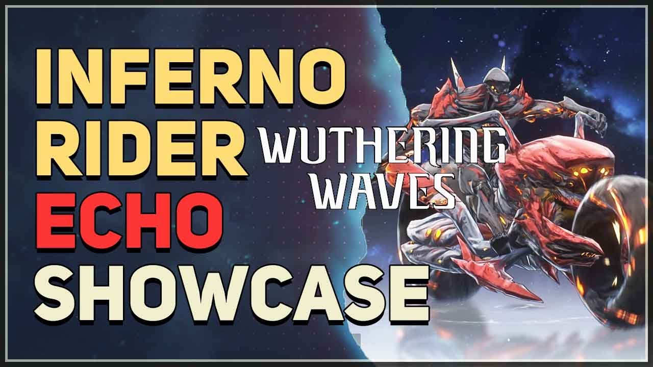 Inferno Rider Echo Showcase Wuthering Waves - YouTube