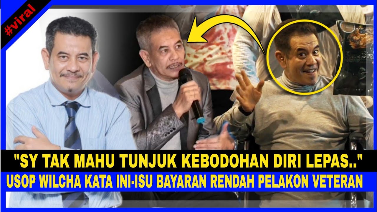 1SU BAYARAN RENDAH PELAKON VETERAN, USOP WILCHA Kata Ni Pula.."Sy Tak ...