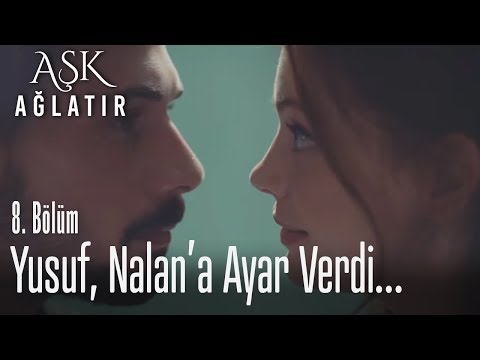 Yusuf Nalan'a öyle bir ayar verdi ki... - Aşk Ağlatır 8. Bölüm