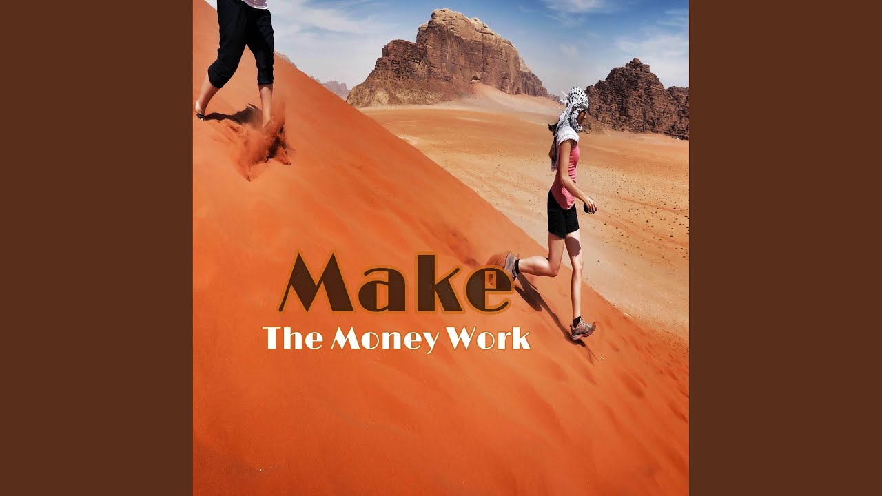 Make the Money Work - YouTube