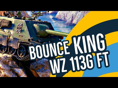 WZ 113G FT: The bounce king - World of tanks BliTZ - YouTube